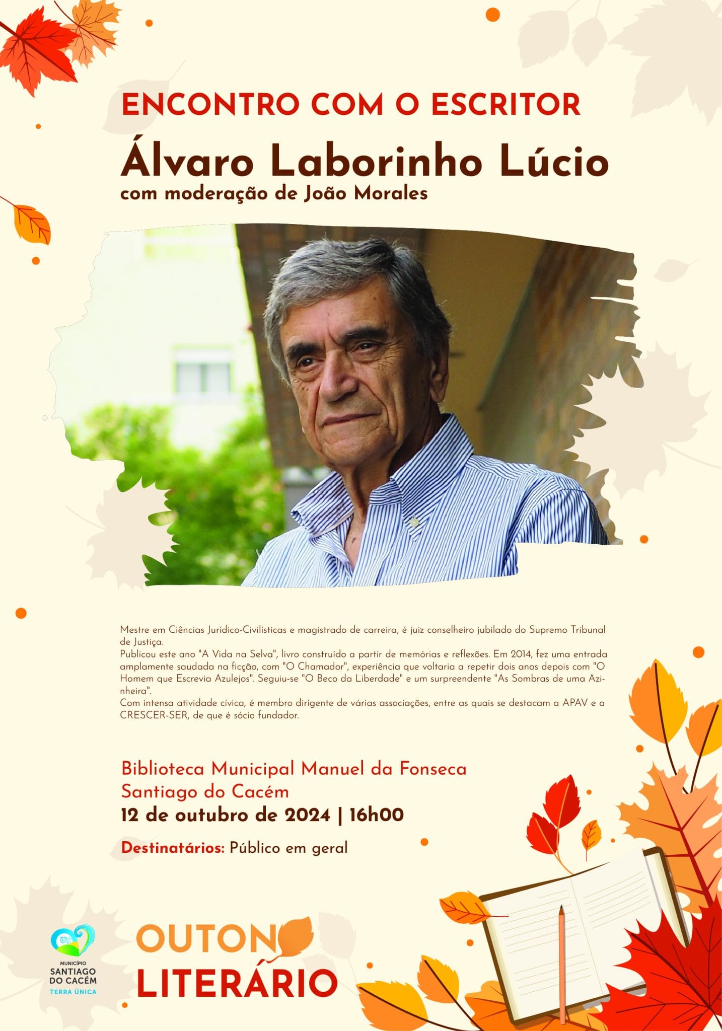 Encontro com o escritor Álvaro Laborinho Lúcio com a moderação de João ...